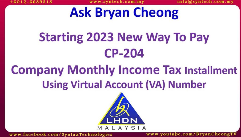 Ask Bryan Cheong - Step By Step Guide- 2023 Paying CP-204 Using LHDN ...