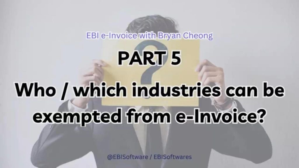 Who/Which Industries Can Be Exempted From e-Invoice - Best Selling SQL ...